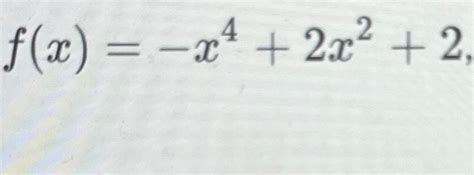 Solved Test For Concavity F X X4 2x2 2