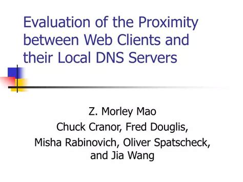 Ppt Proximity Evaluation For Web Client Dns Server Interaction