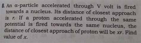 [answered] 8 An A Particle Accelerated Through V Volt Is Fired Towards Kunduz