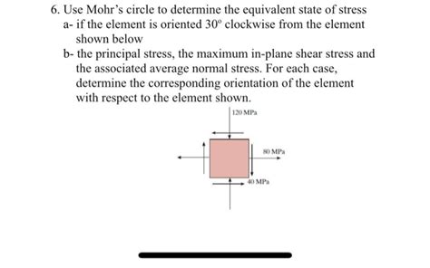 solved 6 use mohr s circle to determine the equivalent