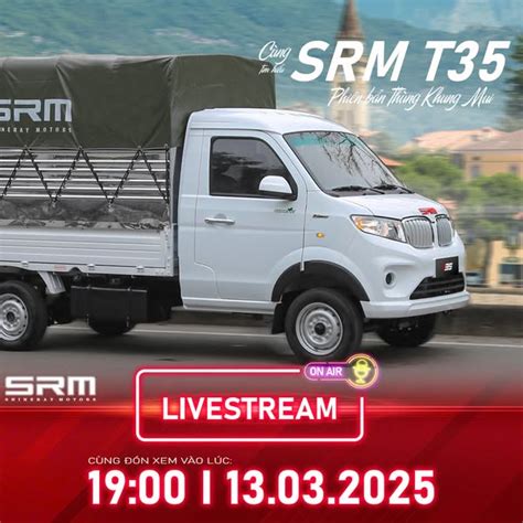🚛 Livestream ĐẶc BiỆt KhÁm PhÁ Xe Xe Tải Srm Hà Nội Facebook