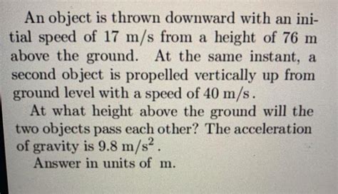 Solved An Object Is Thrown Downward With An Initial Speed Of