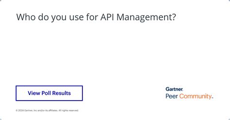 Who Do You Use For Api Management Gartner Peer Community