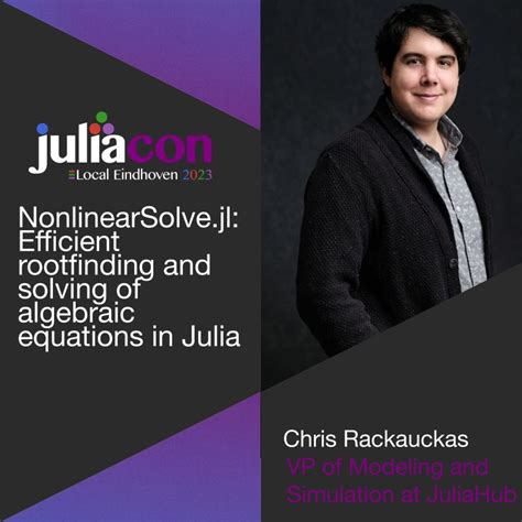 Julialang Eindhoven On Linkedin Juliacon Nonlinearsolve Julialang Eindhoven2023