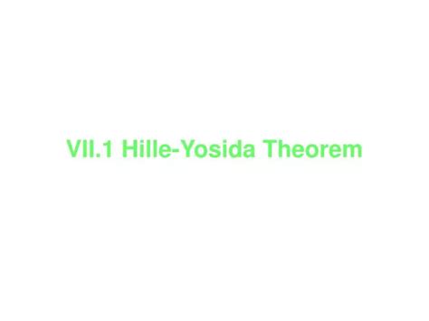 Ppt Vii 1 Hille Yosida Theorem Powerpoint Presentation Free Download Id 5797502