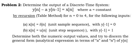 Solved Problem 2 Determine The Output Of A Discrete Time Chegg Com
