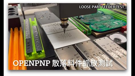 OpenPnP LoosePartFeeder Test And Pipeline Configuration YouTube