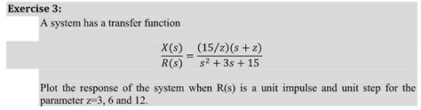 Solved Exercise 3 A System Has A Transfer Function