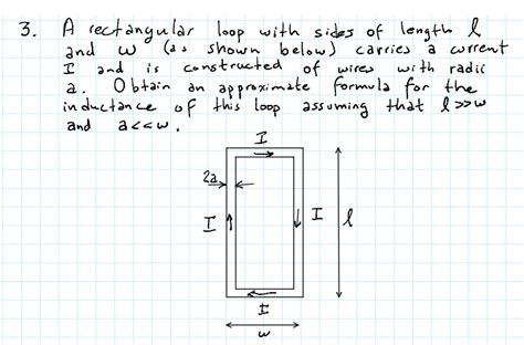 Solved 3 A Rectangular Loop With Sides Of Length L And W Chegg Com