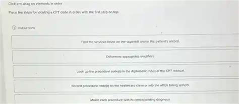 Click And Drag On Elements In Order Place The Steps For Locating A Cpt Code In Order With The