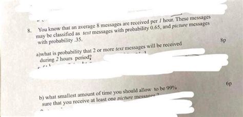 Solved 8 You Know That An Average 8 Messages Are Received