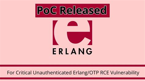 Poc Released For Critical Unauthenticated Erlangotp Rce Vulnerability