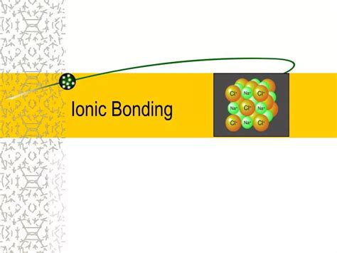 PPT Ionic Bonding PowerPoint Presentation Free Download ID 6343454