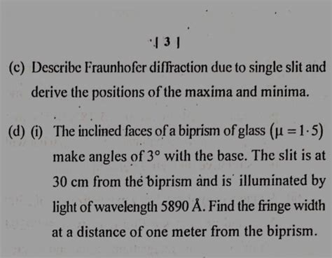 ∣3 c describe fraunhofer diffraction due to single slit and derive
