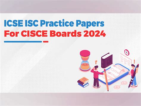 ICSE ISC Sample Papers For Practice Based On The 2024 Specimen Papers Released By CISCE