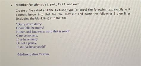 Solved 2 Member Functions Get Put Fail And Eof Create A