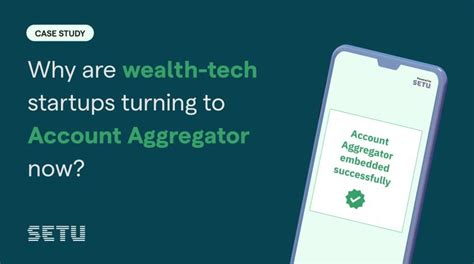 Saksham Bansal On Linkedin Why Are Wealth Tech Startups Turning To Account Aggregator Now