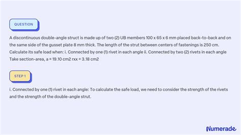 Solved A Discontinuous Double Angle Struct Is Made Up Of Two 2 Ub Members 100 X 65 X 6 Mm