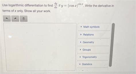 solved use logarithmic differentiation to find dxdy if