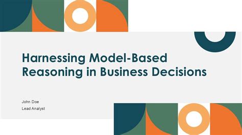 Harnessing Model Based Reasoning In Business Decisions Ppt Powerpoint St Ai