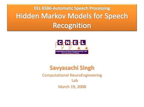 Ppt Eel 6586 Automatic Speech Processing Hidden Markov Models For Speech Recognition