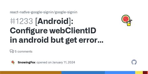 Android Configure Webclientid In Android But Get Error 10 Developererror · Issue 1233