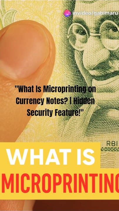 What Is Microprinting On Currency Notes Hidden Security Feature