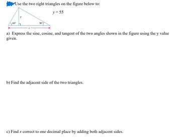 Answered Use The Two Right Triangles On The Figure Below To Y 55 60