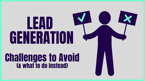 Lead Generation Challenges To Avoid And What To Do Instead