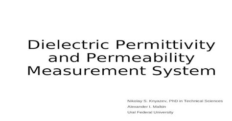 Ppt Dielectric Permittivity And Permeability Measurement System Pdfslidenet