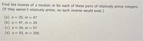 Solved Find The Inverse Of A Modulo M For Each Of These