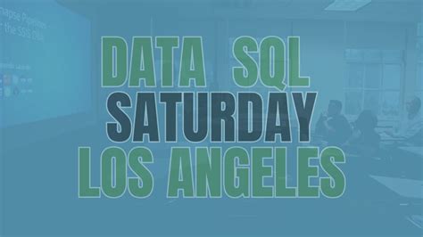 [video] data sql saturday la on linkedin sqlsatla sqlsaturday