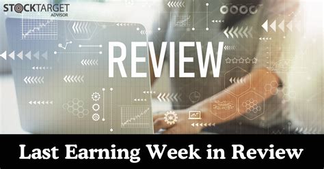 Earnings Week In Review Stock Implications For Top Companies Stock