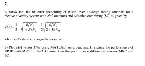 Solved 2 A Show That The Bit Error Probability Of Bpsk