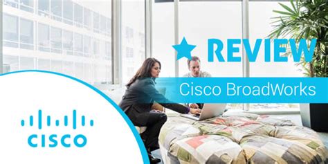Cisco Broadworks Review A Robust Choice For Carriers Uc Today