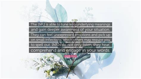 Jennifer Soldner Quote “the Infj Is Able To Tune Into Underlying