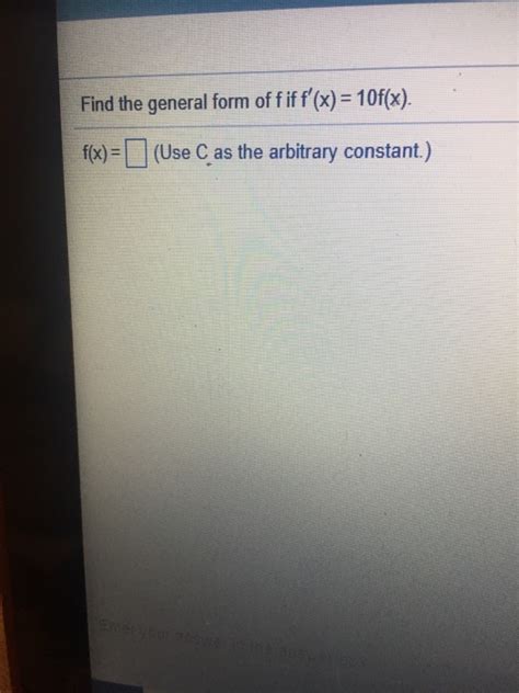 Solved Find The General Form Of Fif F X 10f X F X Use C Chegg Com