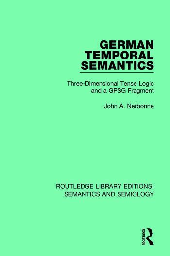 German Temporal Semantics Three Dimensional Tense Logic And A Gpsg Fr
