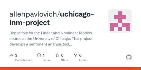 github allenpavlovich uchicago lnm project repository for the linear and nonlinear models