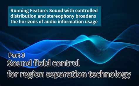 Running Feature Sound With Controlled Distribution And Stereophony