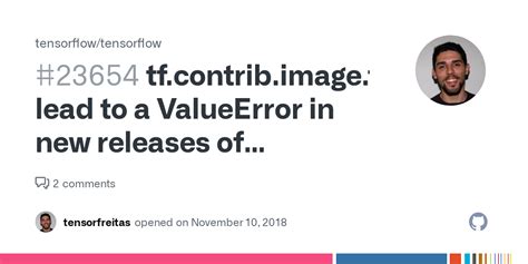 Tf Contrib Image Transform Lead To A ValueError In New Releases Of Tensorflow Issue