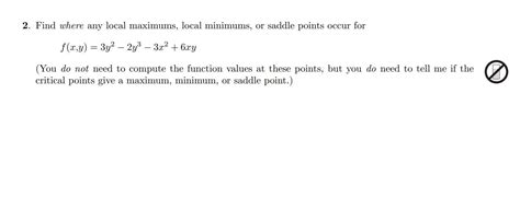 Solved 2 Find Where Any Local Maximums Local Minimums Or