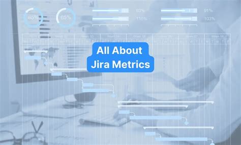 The Ultimate Guide To Jira Metrics For Agile Teams
