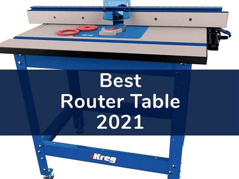 Best Router Table In Professional Combo And Portable