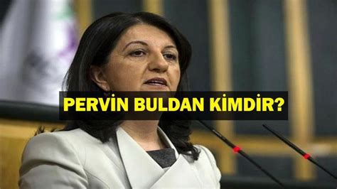 Pervin Buldan Kimdir Pervin Buldan Nereli Kaç Yaşında Dem Parti Milletvekili Pervin Buldanın
