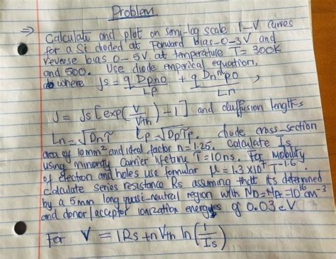 Solved Calculate And Plot On Semi Log Scale 1−v Curves For A