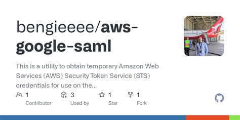 GitHub Bengieeee Aws Google Saml This Is A Utility To Obtain Temporary Amazon Web Services