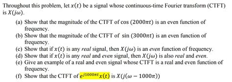 Solved Throughout This Problem Let X T Be A Signal Chegg Com
