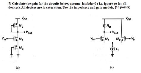 Solved 7 Calculate The Gain For The Circuits Below Assume Chegg Com