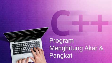 Membuat Program Untuk Menghitung Akar Dan Pangkat Pada C Youtube